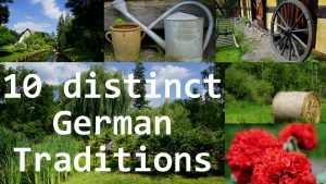 10 Distinct German Traditions and Culture for Visitors to Germany